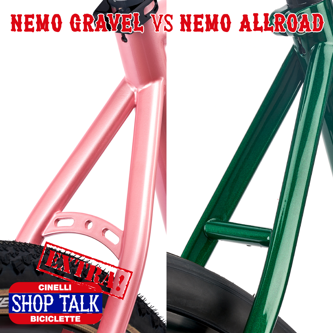 shop talk #13: nemo gravel VS nemo all-road EXTRA EDITION – Cinelli ...